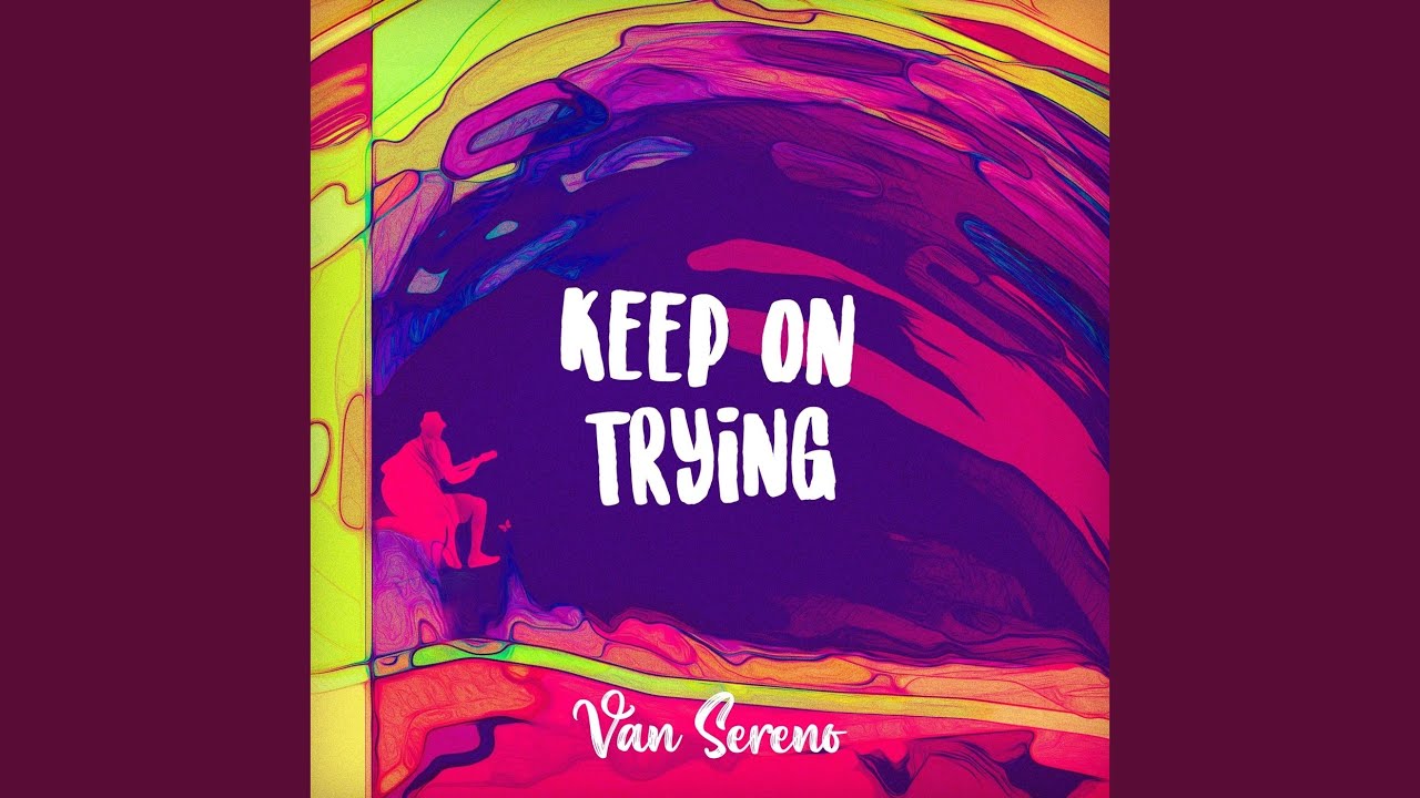 Keep on Trying - YouTube