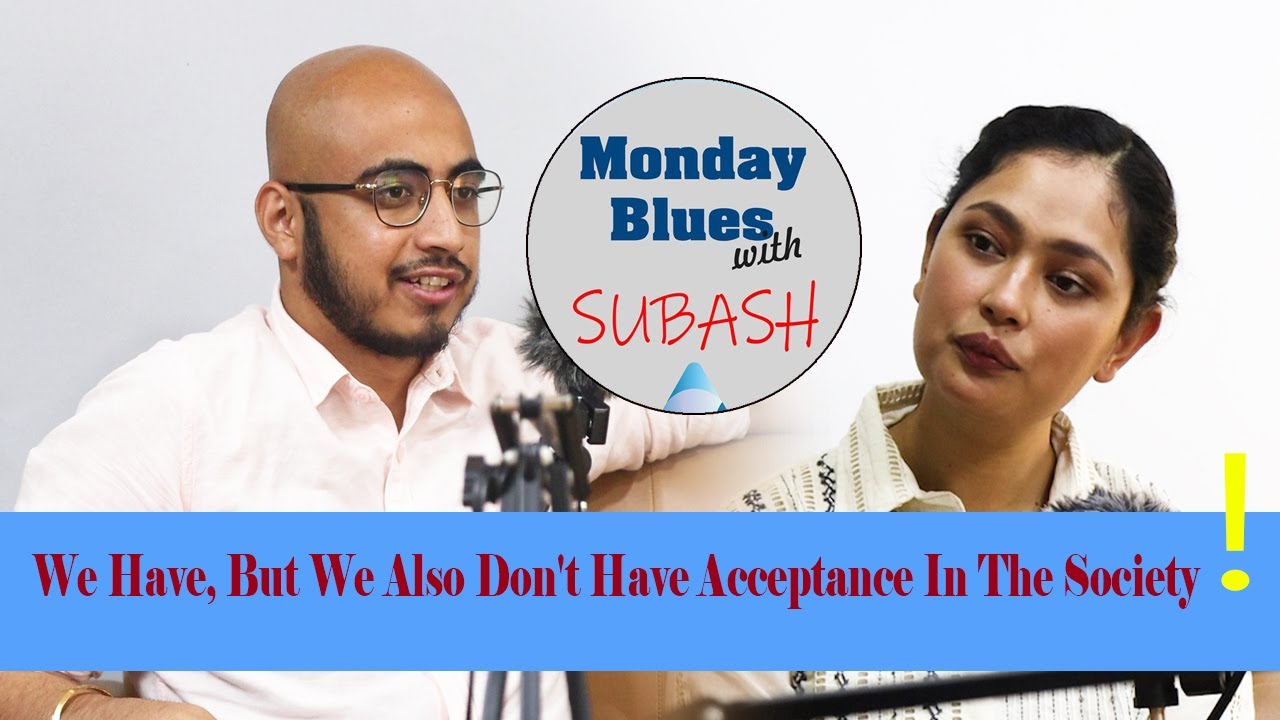 we have, but we also don't have acceptance in the society! II Priya ...
