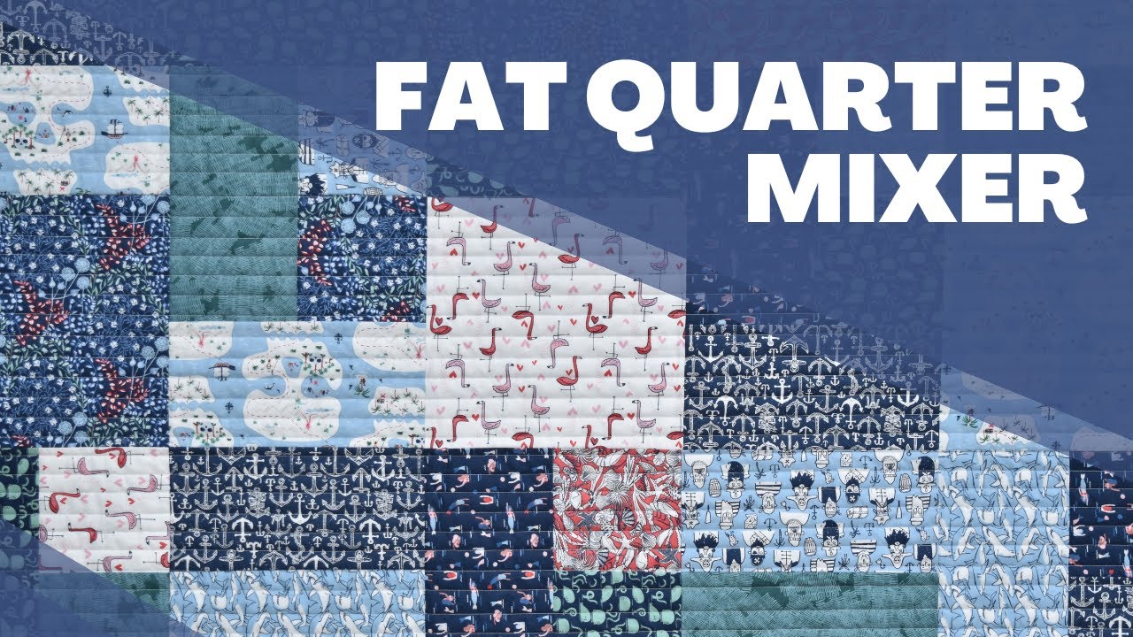 Fat Quarter Mixer Quilt - FREE pattern - quick, easy and beginner ...