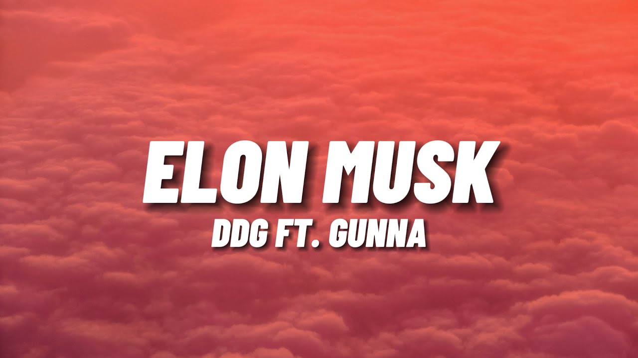 DDG - Elon Musk ft. Gunna (Lyrics) - YouTube