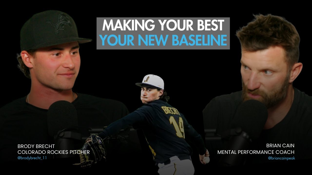 Making Your Best Your New Baseline | Brody Brecht & Brian Cain - YouTube