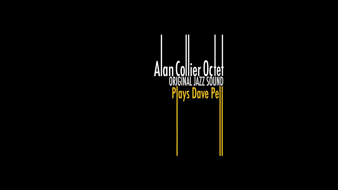 Alan Collier Octet - YouTube