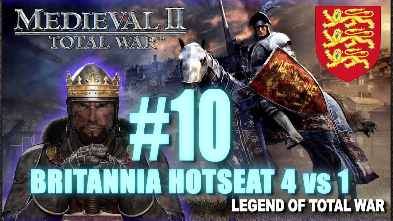 M2TW: Kingdoms Britannia 4vs1 Hotseat - England Turn 10 - YouTube