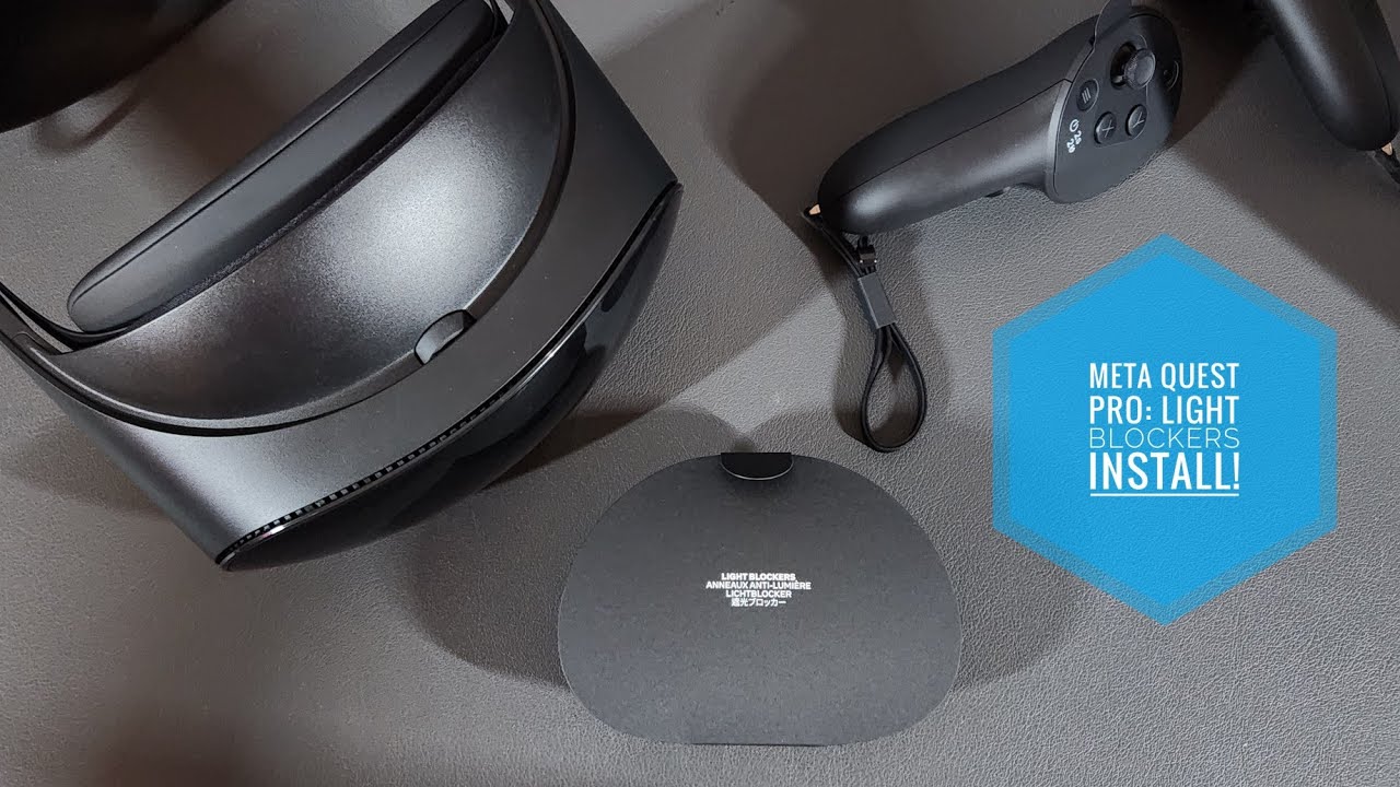 Meta Quest Pro | How To Install Light Blockers! - YouTube