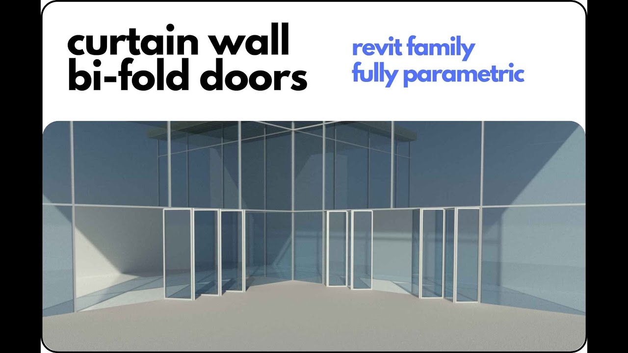 Curtain Wall BiFold Doors - Fully Parametric Revit Family - YouTube