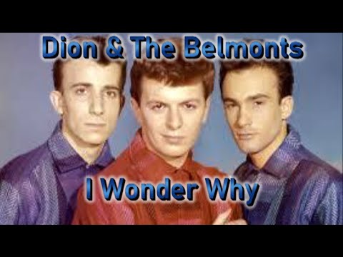 Dion & The Belmonts I Wonder Why - YouTube