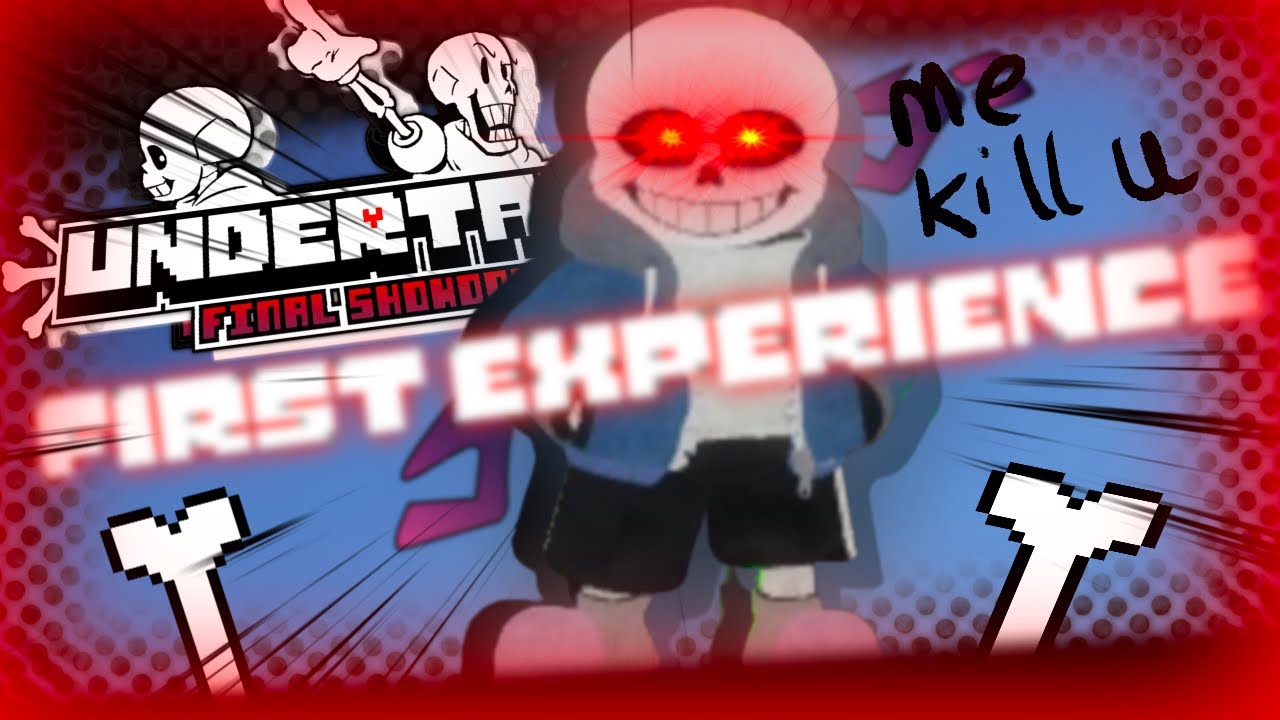 Undertale Finale Showdown FIRST EXPERIENCE 🔥🔥|| Undertale:Finale ...