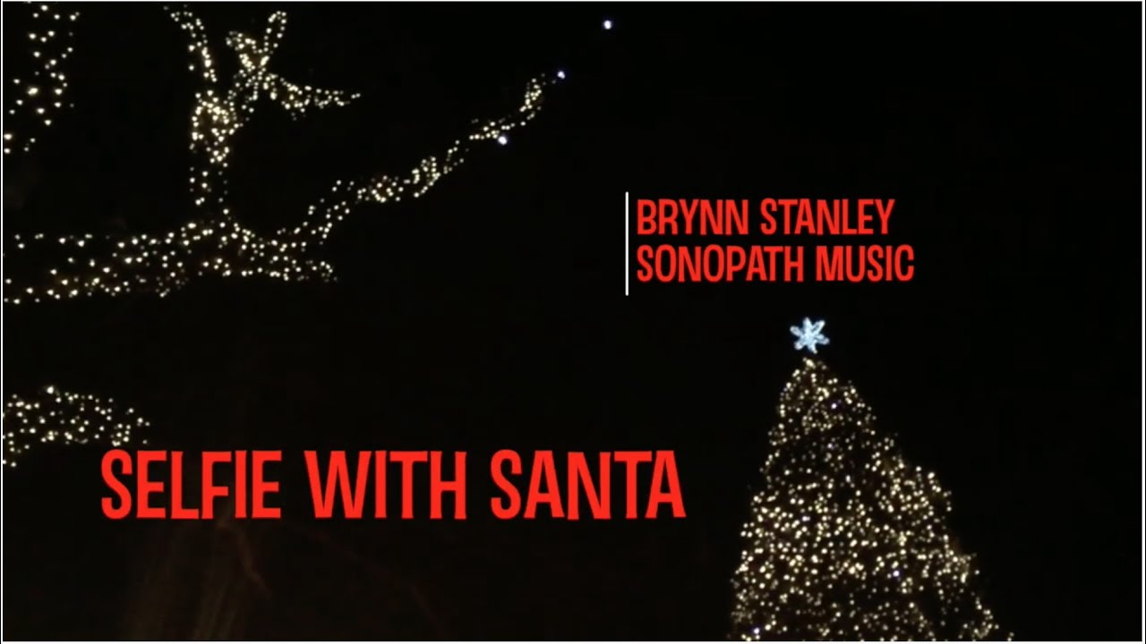 Brynn Stanley - Selfie With Santa [Official Lyric Video] - YouTube