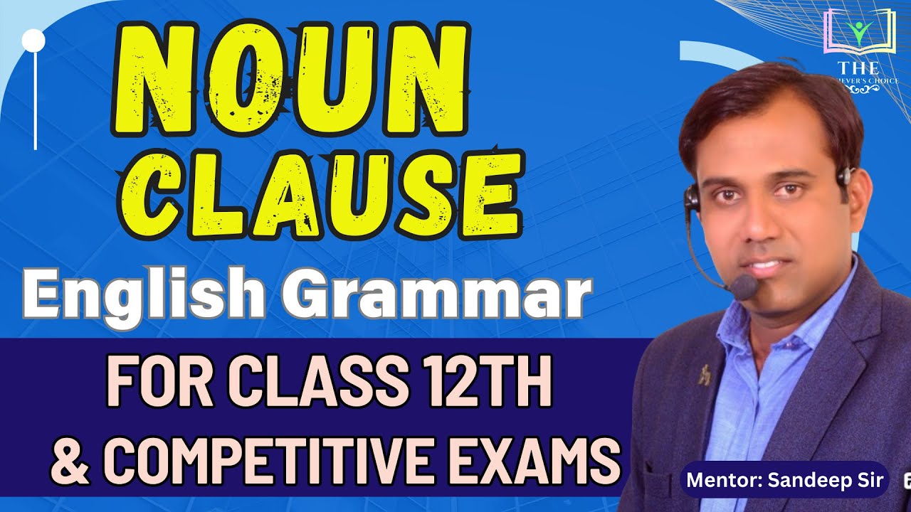 ENGLISH GRAMMAR CLASS 12 NOUN CLAUSE || GRAMMAR FOR COMPETITIVE EXAMS ...