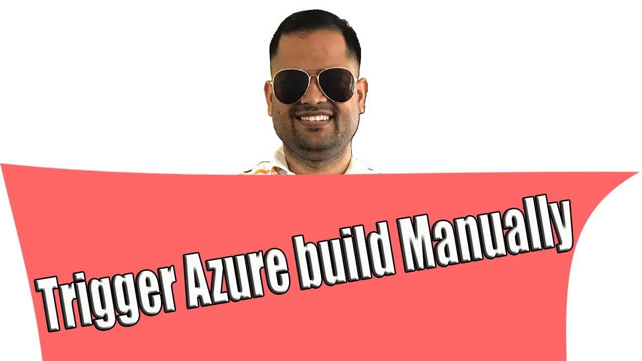 How To Trigger The Azure Devops Pipelines Manually Run Build Manually Youtube
