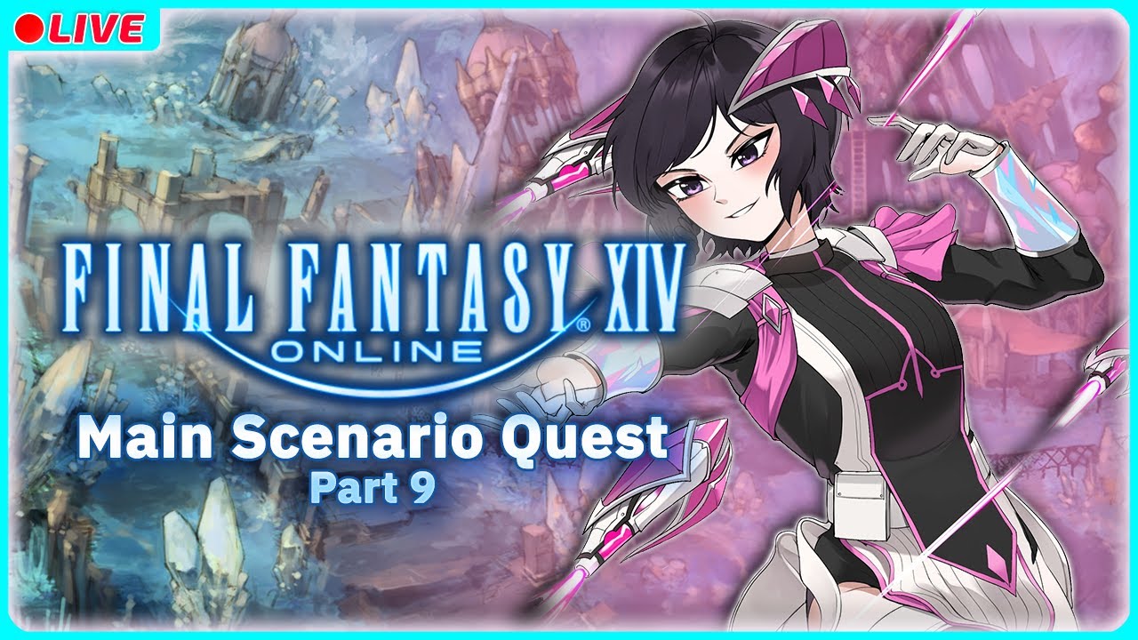 Final Fantasy XIV (Main Scenario Quest START! ng+ mode) PART 9 - YouTube