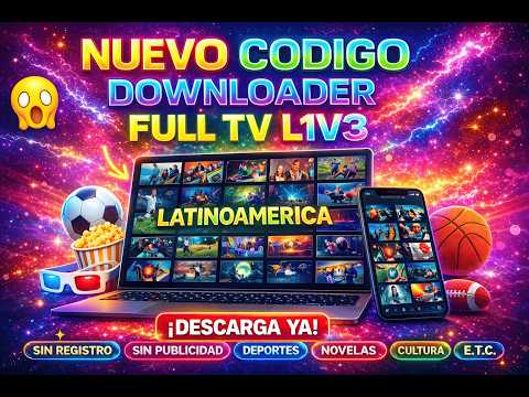NUEVO CODIGO DOWNLOADER | FULL TV L1V3 | +99 CANAL3S