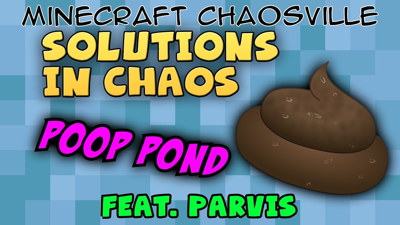 Solutions in Chaos - 11 - Poop Pond - YouTube