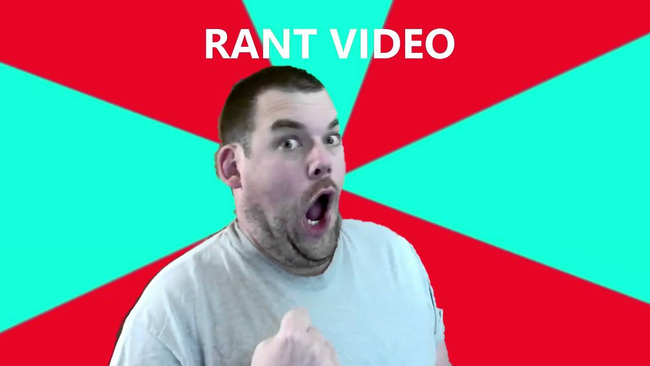 RANT MEME - YouTube