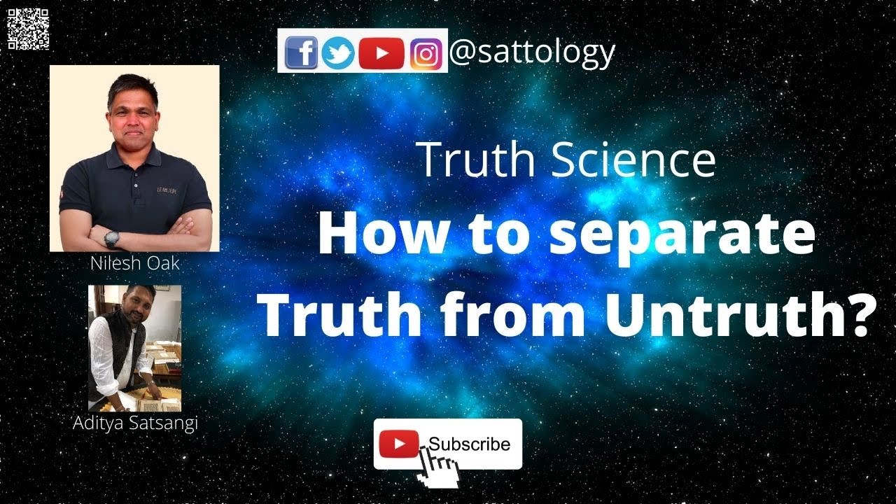 The Science of Truth vs Untruth ;#Sattology, Nilesh Oak - YouTube