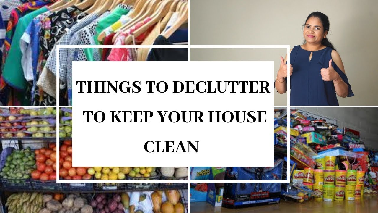 10 Things To Declutter To Keep Your House Always Clean | Amazing Tips ...