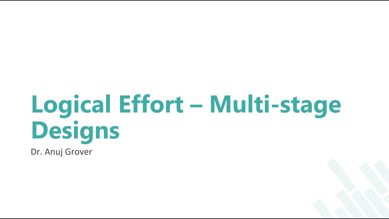 Logical Effort in Multi stage designs - YouTube