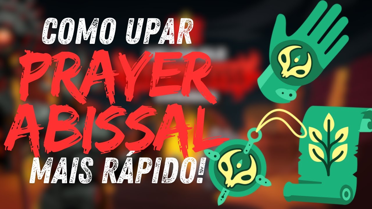 MELVOR IDLE: COMO UPAR PRAYER ABYSSAL MAIS RÁPIDO - YouTube