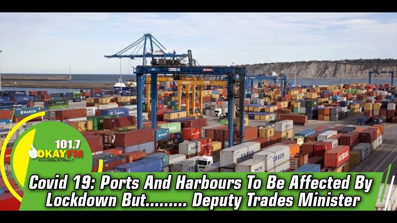 Covid 19: Ports And Harbours To Be Affected By Lockdown But ...