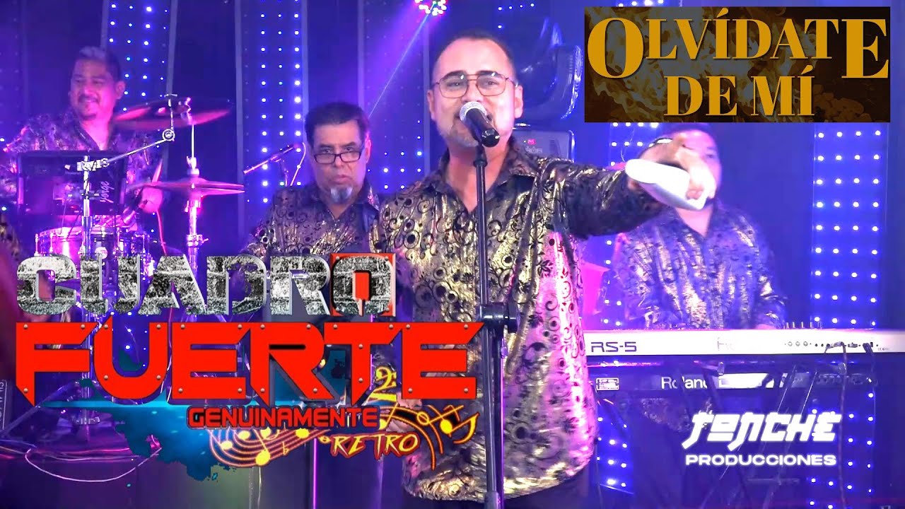 CUADRO FUERTE Mas Retros que nunca ( OLVIDATE DE MI ) En Vivo ! - YouTube