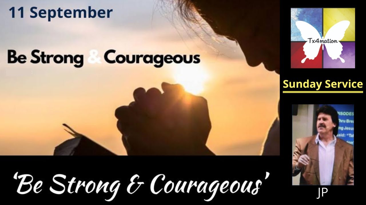 Sunday Service - 'Be Strong & Courageous' (11 Sep 22) - YouTube
