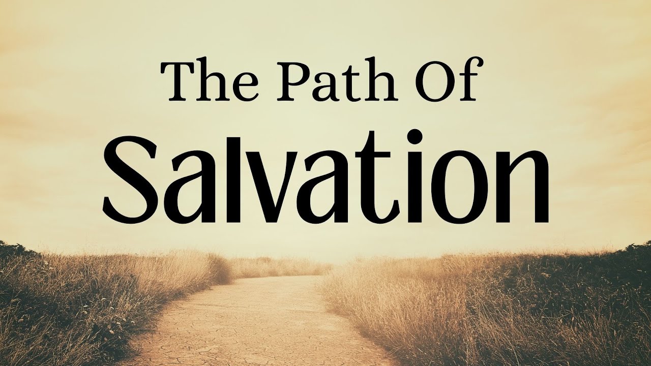 "The Path Of Salvation" | Pastor Matthew Pagels - YouTube