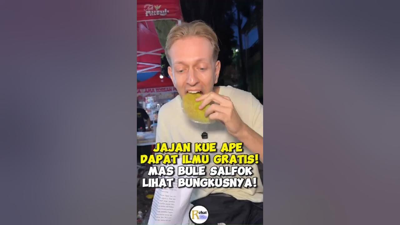 Jajan Kue Ape Dapet Ilmu Gratis! Bule Ini Salfok Lihat Bungkusnya!!! #shortsvideo #reaksibule ...