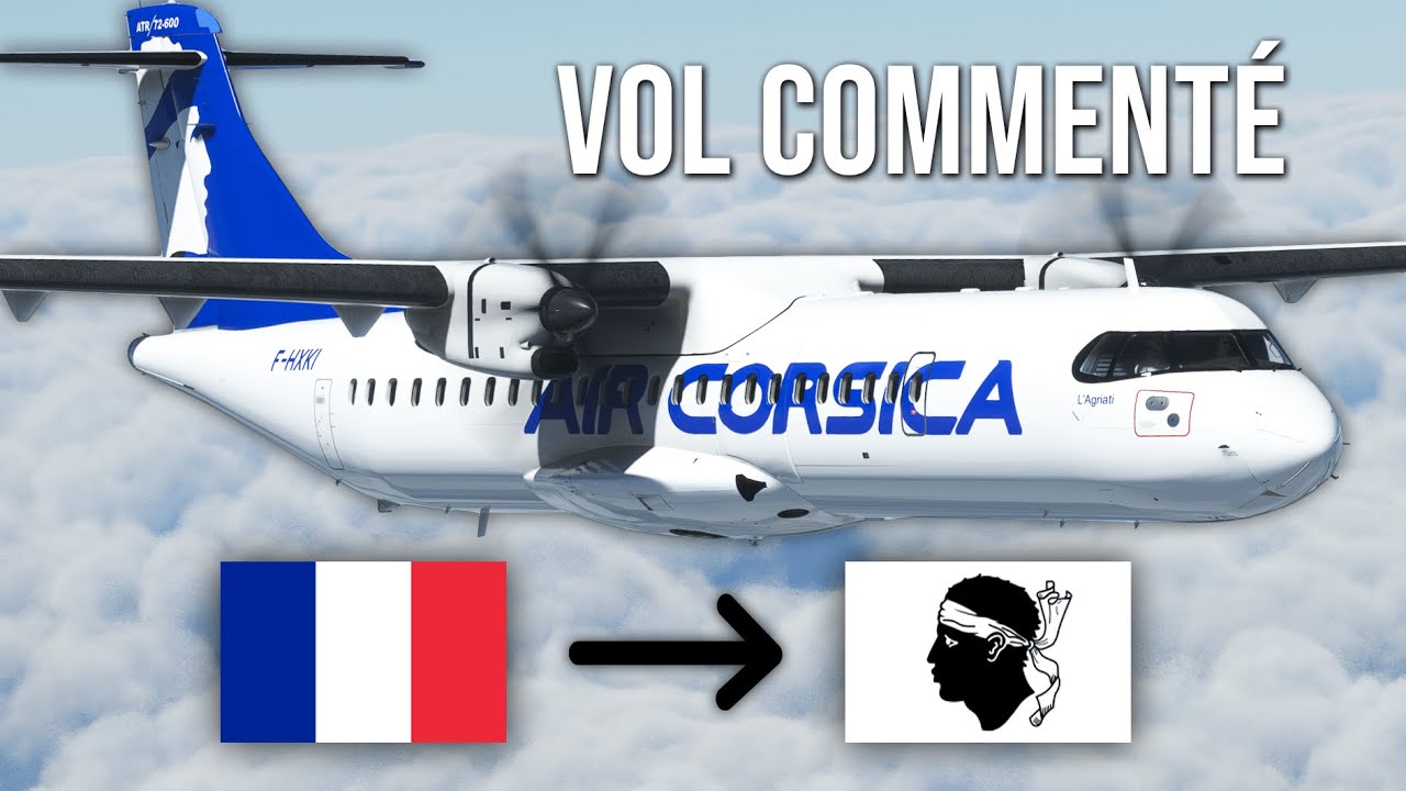 FS2020 - Lyon - Ajaccio ATR 72-600 Air Corsica - YouTube