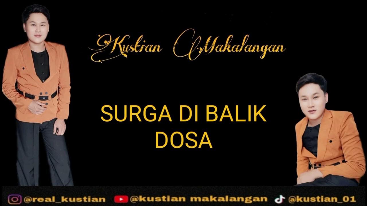 SURGA DI BALIK DOSA cover KUSTIAN MAKALANGAN - YouTube