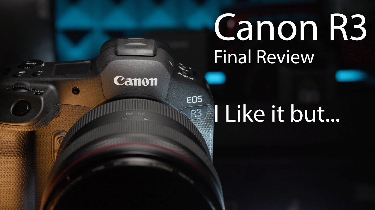 Canon R3 Final Review: I like it! But is it worth it ? - YouTube