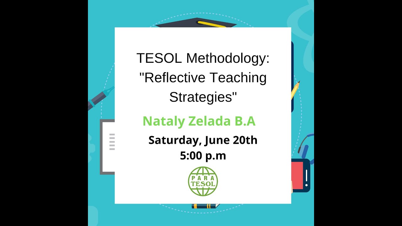 "TESOL Methodology: Reflective Teaching Strategies" - YouTube