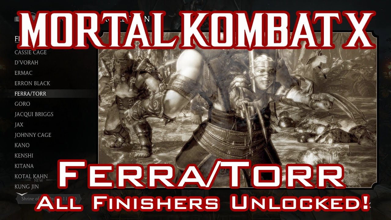 Mortal Kombat X - Ferra/Torr - Guide: Unlock All Finishers! - YouTube