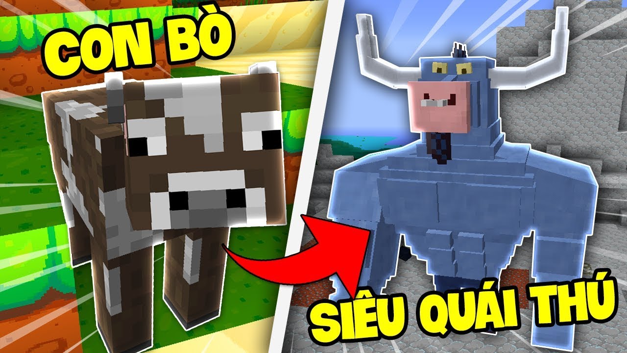 THỬ THÁCH BIẾN BÒ THÀNH SIÊU QUÁI THÚ TRONG MINECRAFT!!!! (Channy ...