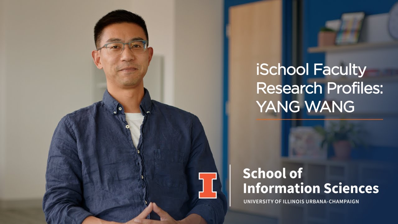 iSchool Faculty Research Profiles: Yang Wang - YouTube