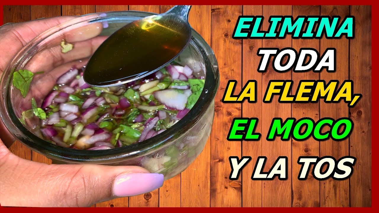 ELIMINA toda la FLEMA, el MOCO y la TOS con este maravilloso JARABE a ...