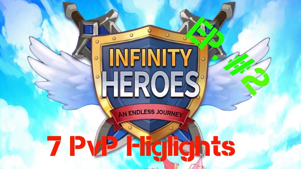 Infinity Heroes EP. #2 Some PvP matches - YouTube