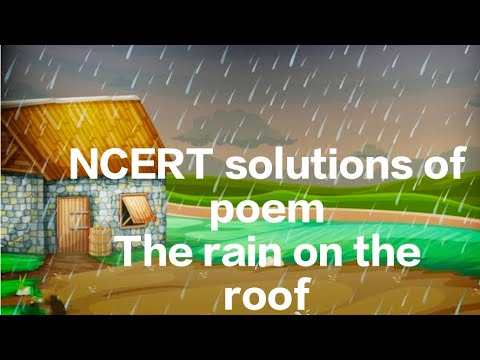 NCERT solution of poem | The Rain on the Roof | By Coates Kinney ...
