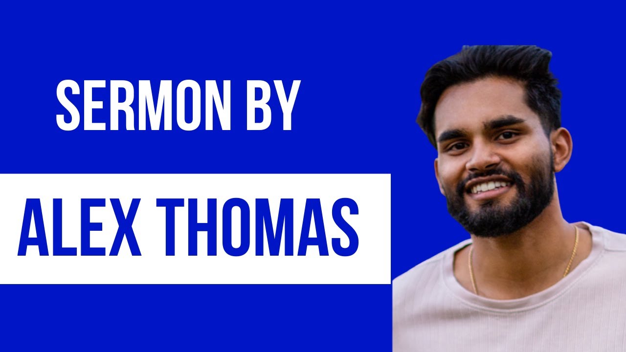 Sermon by Alexander Thomas - YouTube