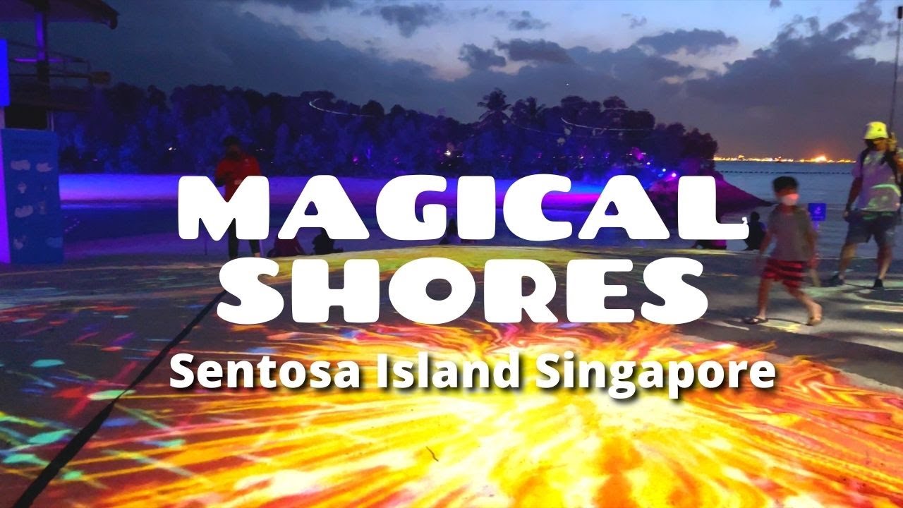 Magical Shores Sentosa Island Singapore - YouTube