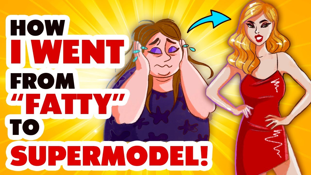 How I Went From "Fatty" to "Supermodel" #animated #story - YouTube