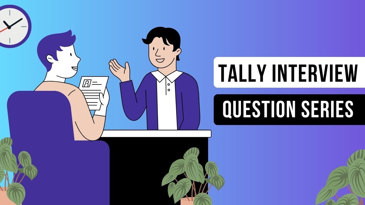Tally Interview Series | What is Tally and what are its main features ...