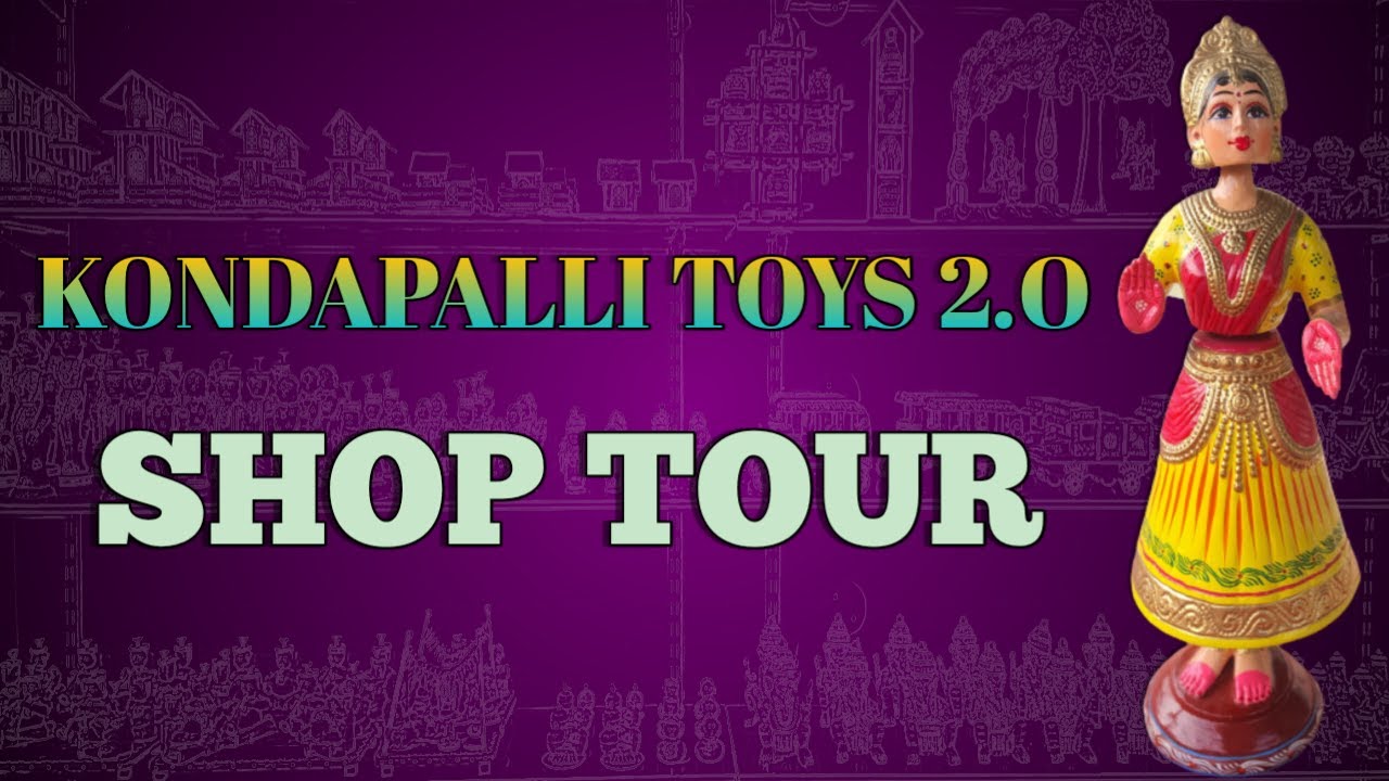 Kondapalli Toys 2.O SHOP TOUR/Kondapalli Toys/Kondapalli Bommalu ...