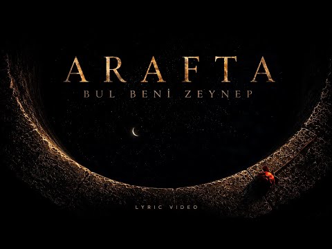 Arafta - Bul Beni Zeynep (Official Lyric Video) 