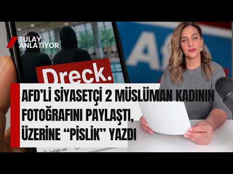 Almanya’da Bugün: AfD’li Siyasetçi 2 Müslüman Kadını “Pislik” Yazarak Paylaştı | 29 Ağustos 2026