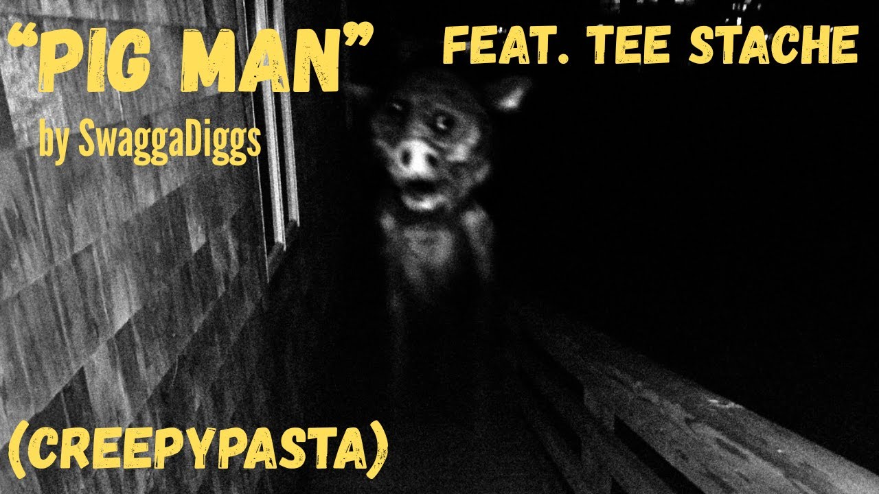 "Pigman" by SwaggaDiggs [Feat. Tee Stache] (Creepypasta) - YouTube