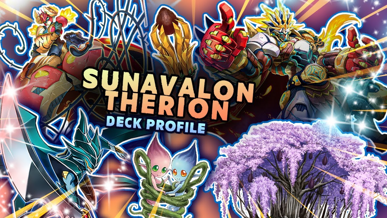 *COMPETITIVE* SUNAVALON THERION Yu-Gi-Oh! Deck Profile MAY/JUNE 2022 ...