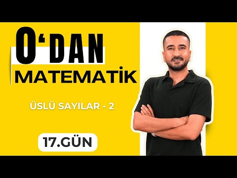 Üslü Sayılar 2 | 17.BÖLÜM SORU ÇÖZÜMÜ | 0 DAN MATEMATİK