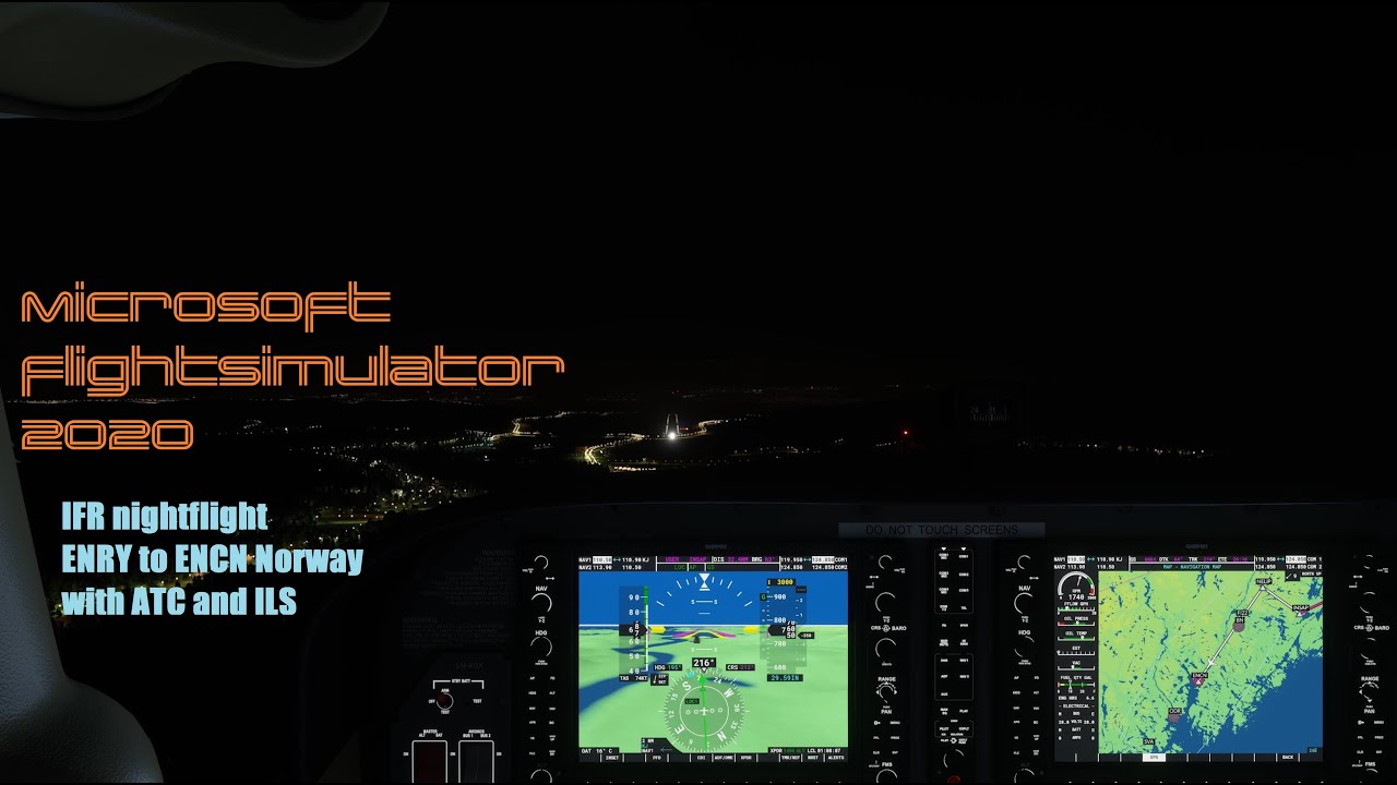 Microsoft Flight Simulator 2020 - IFR nightflight from ENRY to ENCN ...