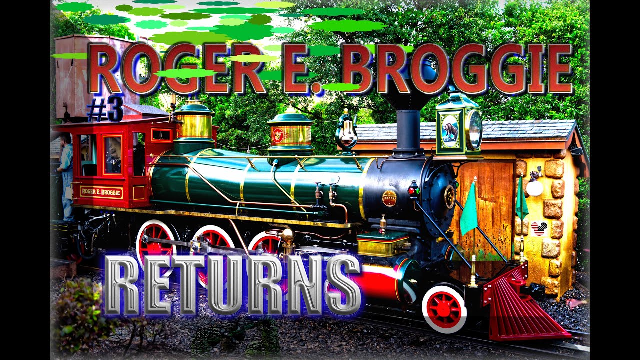 WDWRR - ROGER E. BROGGIE - RETURNS #Waltdisneyworld #Locomotive # ...