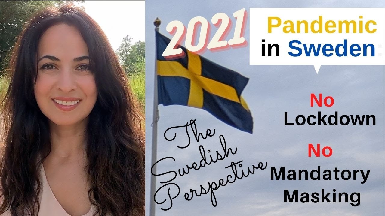 Life in Sweden During COVID Pandemic 2021- Pros of No lockdown, No ...